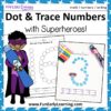 Dot and Trace Numbers with Superheroes – Fun Early Learning