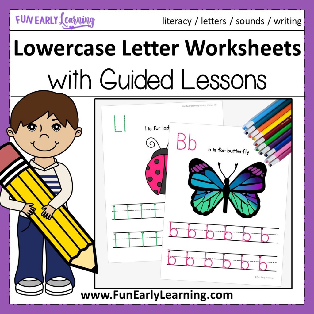 Lowercase Letter Worksheets with Guided Lessons – Fun Early Learning