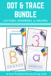 Dot and Trace Bundle – Letters, Numbers & Shapes – Fun Early Learning