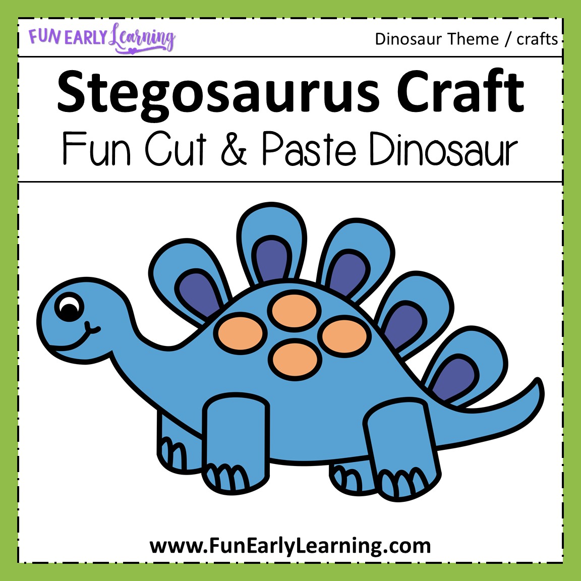 Dinosaur Stegosaurus Craft – Fun Early Learning