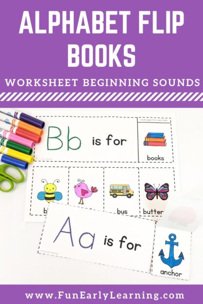Worksheet for Beginning Sounds – Alphabet Flip Books – Fun Early Learning