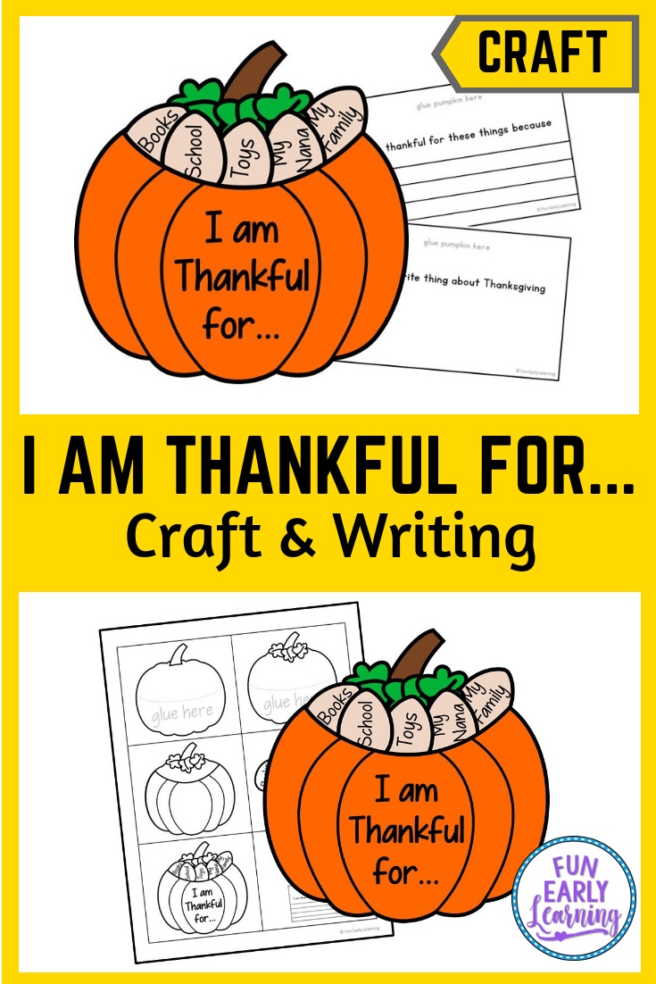 Thanksgiving I am Thankful For Pumpkin Craft Activity with Writing ...