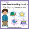 Winter Snowflake Matching Beginning Sounds – Fun Early Learning